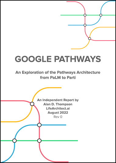 Google Pathways (report) – Dr Alan D. Thompson – Life Architect